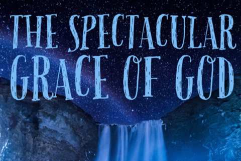 The Spectacular Grace of God | To Catholics with Love